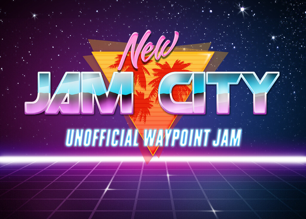 New Jam City - The Unofficial Waypoint Game Jam - Video Games ...